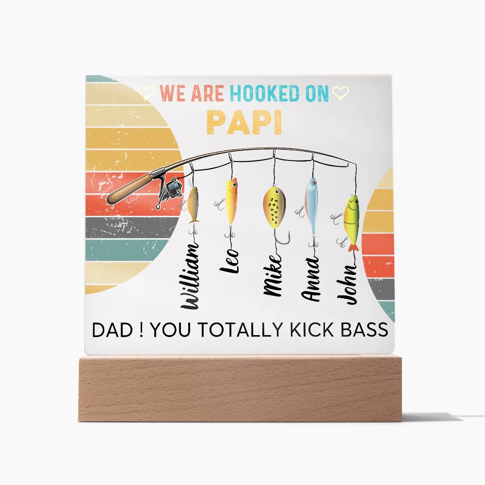 Gift For Dad - We are Hooked On Papi - Name Personalize - Acrylic Plaq